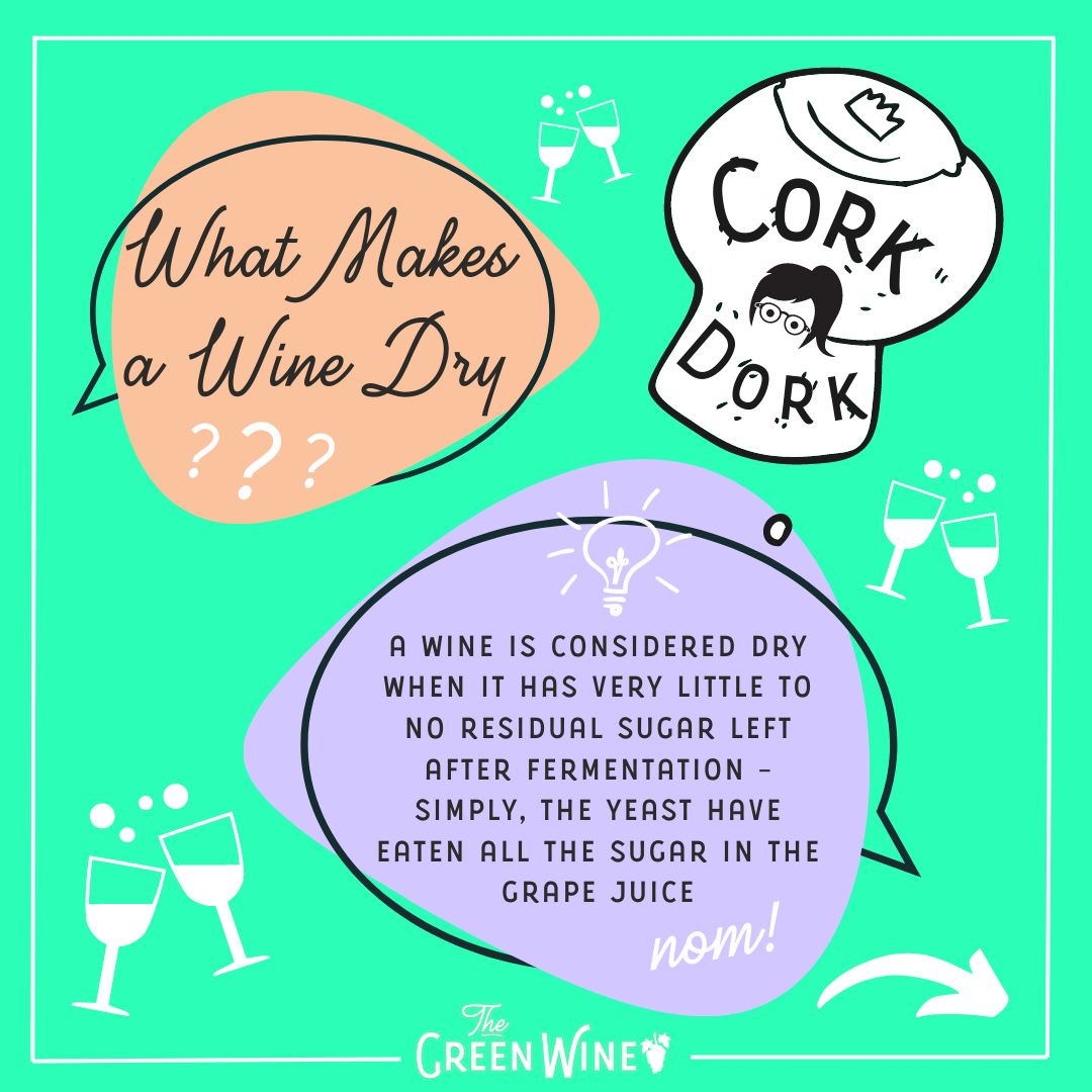 What makes a dry wine? | TheGreenWIne.com – The Vinho